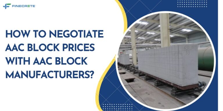 How To Negotiate AAC Block Prices With AAC Block Manufacturers? - Finecrete
