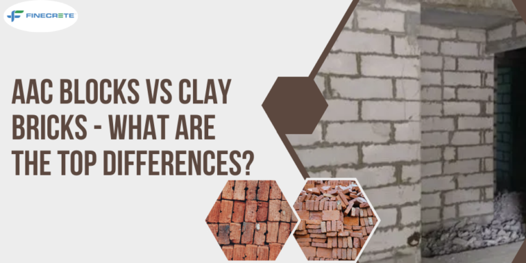 AAC Blocks Vs Clay Bricks - What Are The Top Differences? - Finecrete